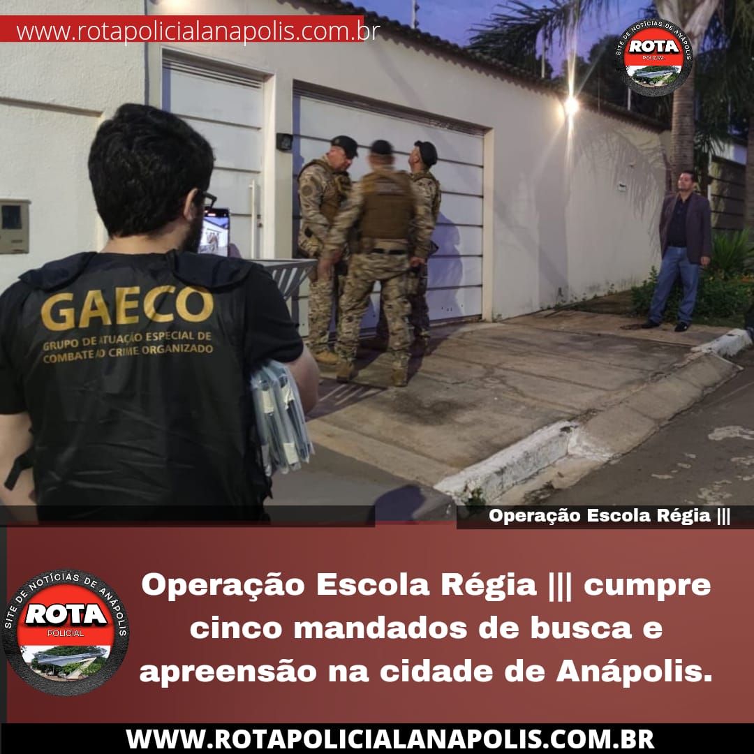 Operação Escola Régia Cumpre Cinco Mandados De Busca E Apreensão Na